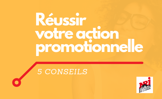 GUIDE | 5 conseils pour réussir votre action promotionnelle