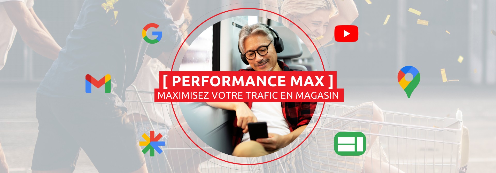 Performance Max pour générer du trafic – Publicité locale by NRJ Global ...